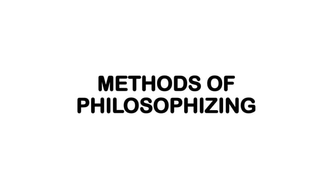 into to philo-METHODS OF PHILOSOPHIZING.pptx
