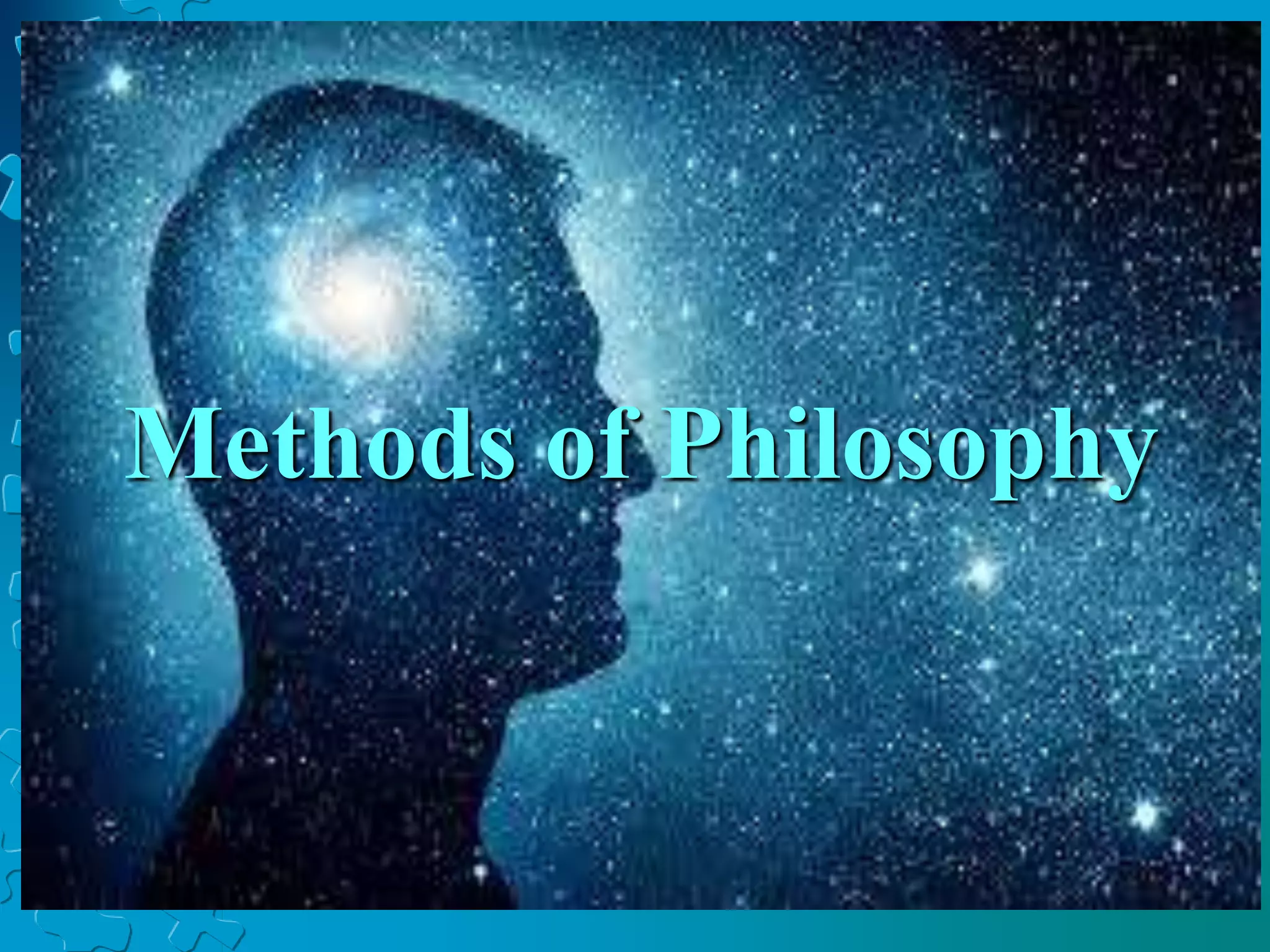 Methods of Philosophy | PPTX