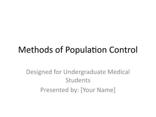 Methods_of_Population_Control planning.pptx