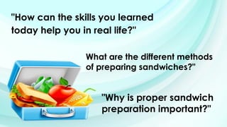 Methods of Preparing Sandwiches by YUNTING | PPTX