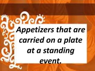 Methods of presenting appetizer | PPTX