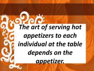 Methods of presenting appetizer | PPTX