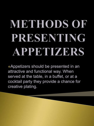 Methods of presenting appetizers | PPTX