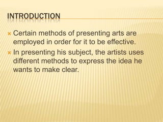 Methods of presenting art | PPTX