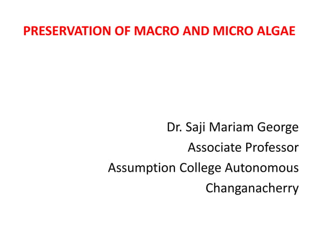 Preservation of macro and micro algae SMG | PPTX