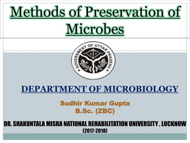 Methods Of Preservation Of Various Microbes Ppt