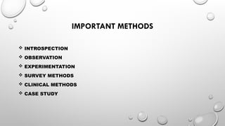 Comprehensive Overview of Psychology Methods for Behavioral Study | PPTX