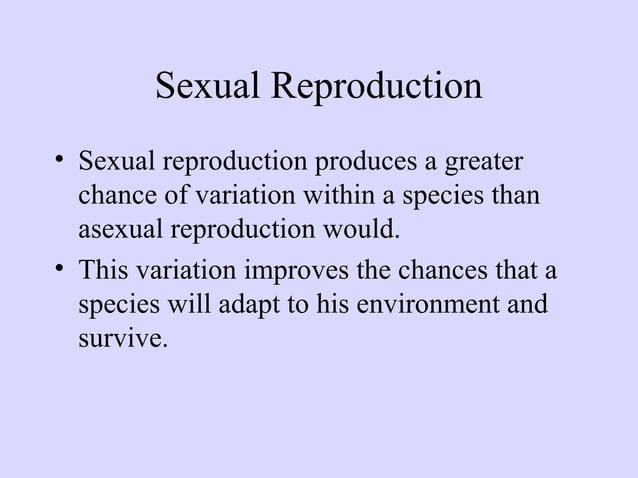 Methods of reproduction