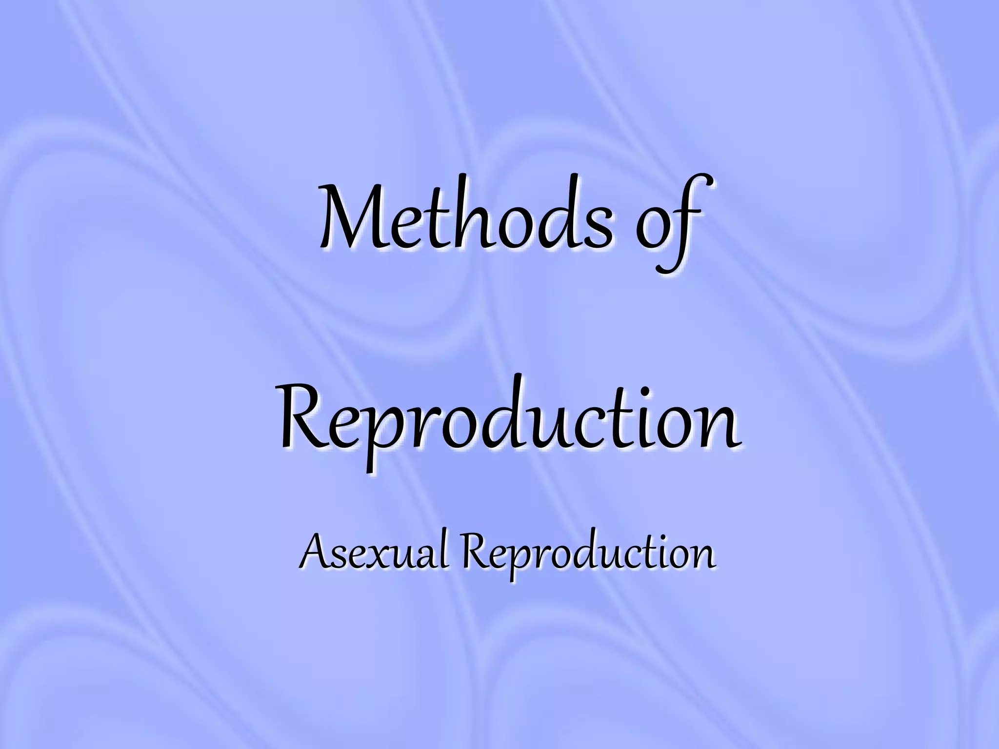 Methods of reproduction file ppt | PPT