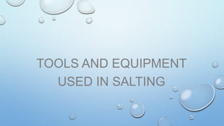 Methods of salting | PPTX