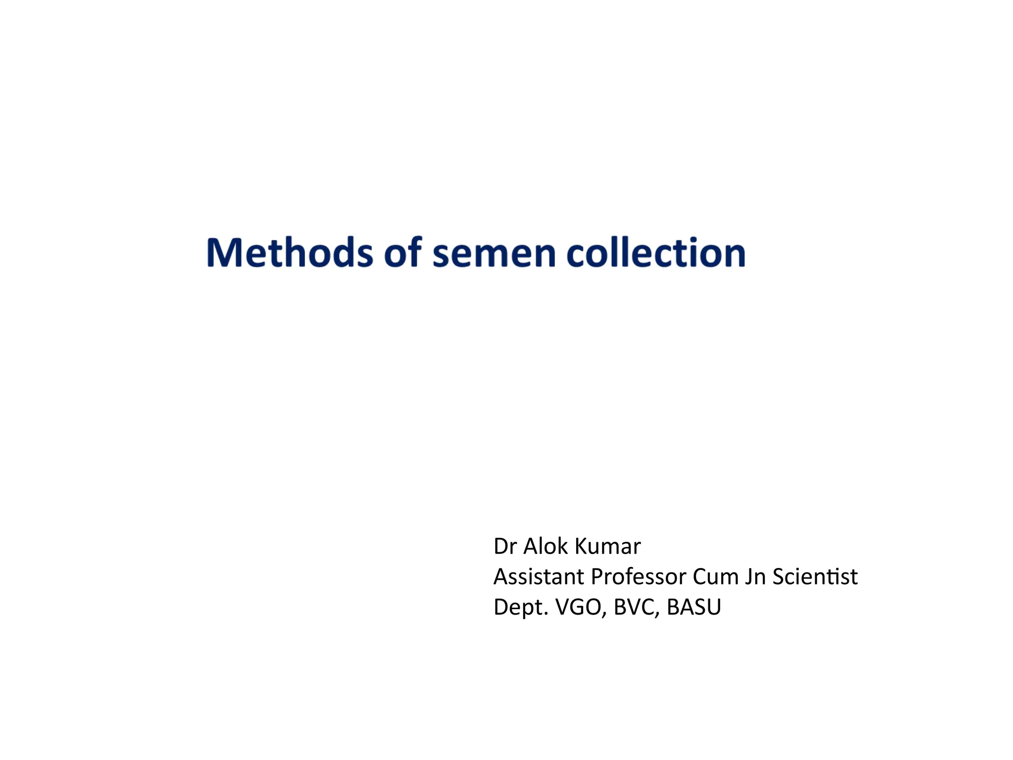 Methods_of_semen_collection, preparation techniques | PPTX