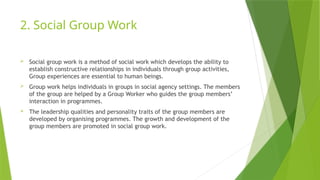METHODS OF SOCIAL WORK. it contains the meaning | PPTX
