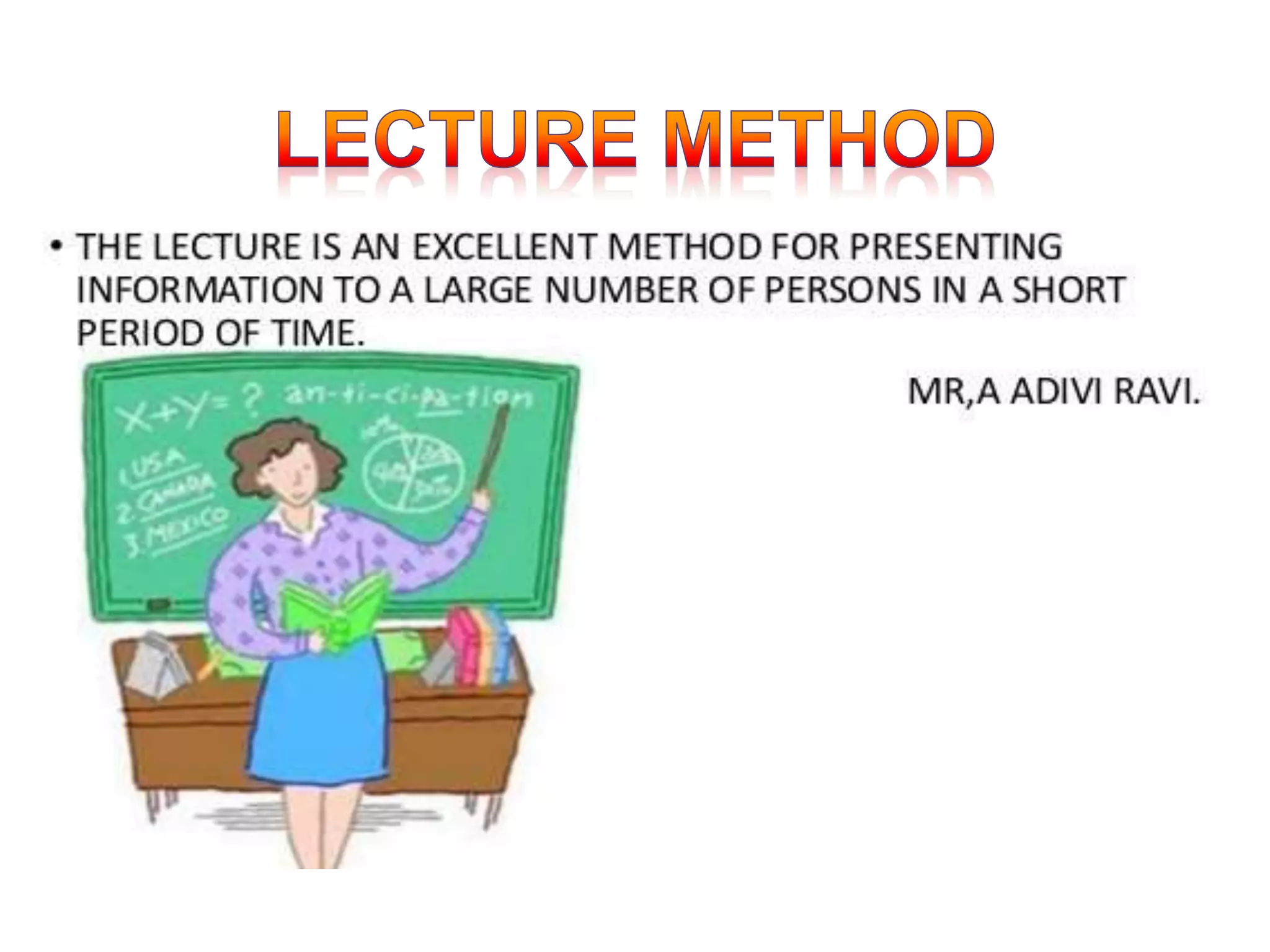 Methods Of Teaching Introduction Lecture Method And Demonstration Method Pptx Educational