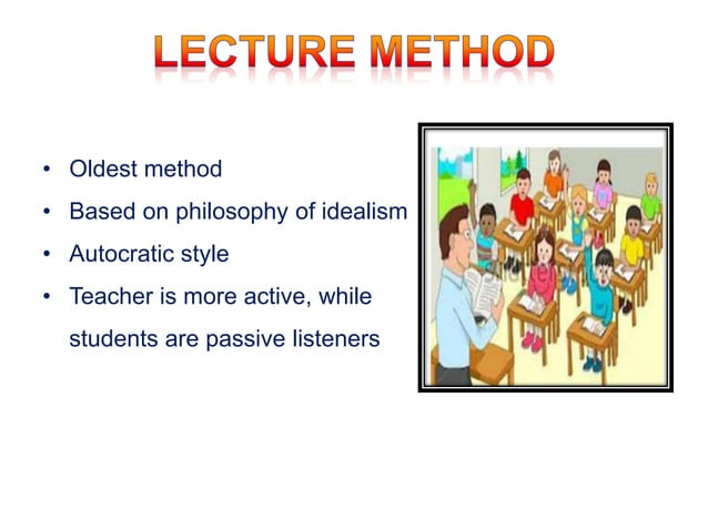 Methods Of Teaching Introduction Lecture Method And Demonstration Method