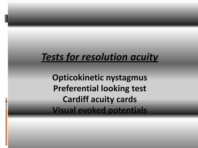 Methods of visual acuity testing in preverbal children | PPTX ...