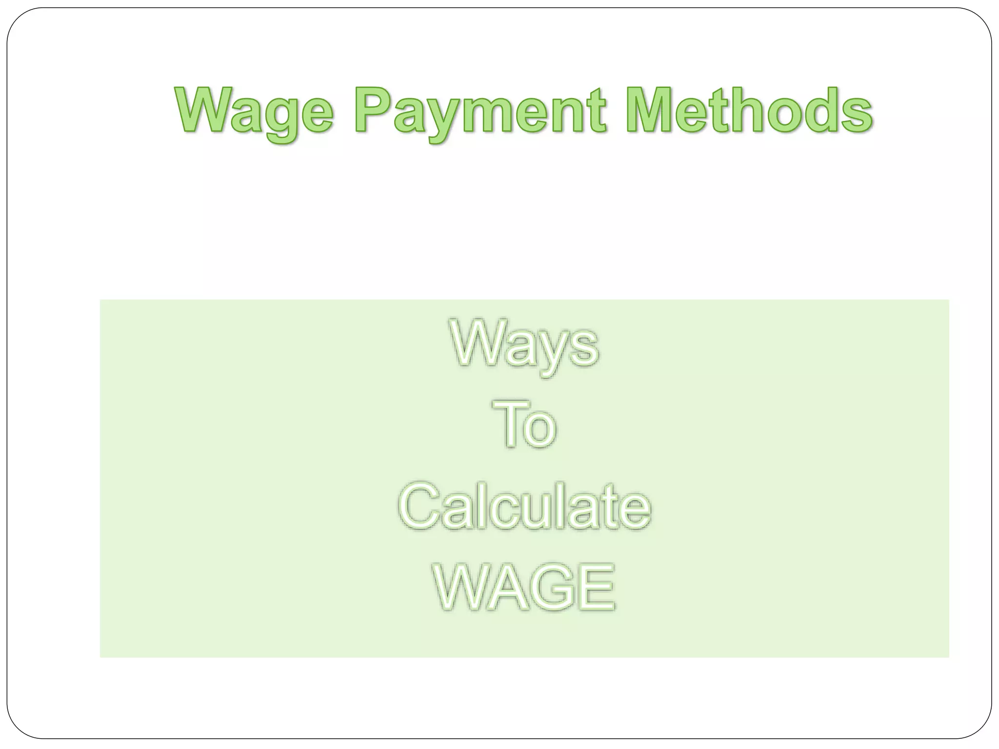 Methods of wage payment | PPTX