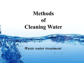 Methods of water cleaning- | PPTX