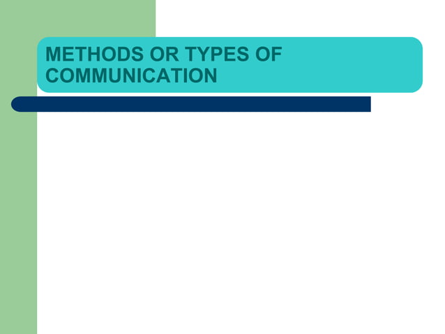 Methods or types of communication | PPTX