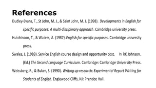 English For Specific Purposes:Methods & parameters in course design | PPTX