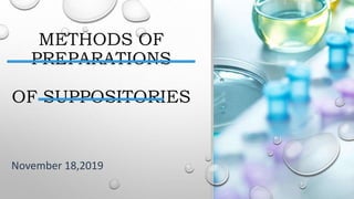 Methods preparations of suppositories by eamen saeed | PPTX