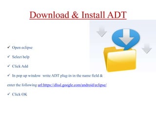 Methods to set up android app development environment | PPTX