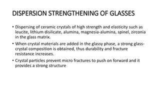 Methods to strengthen ceramics.pptx