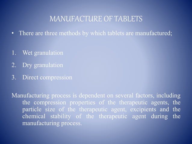 Methods used for the manufacture of tablets | PPTX
