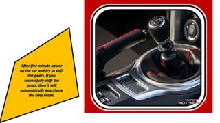 Methods you can Follow to Handle the Limp Mode of the Car | PPT