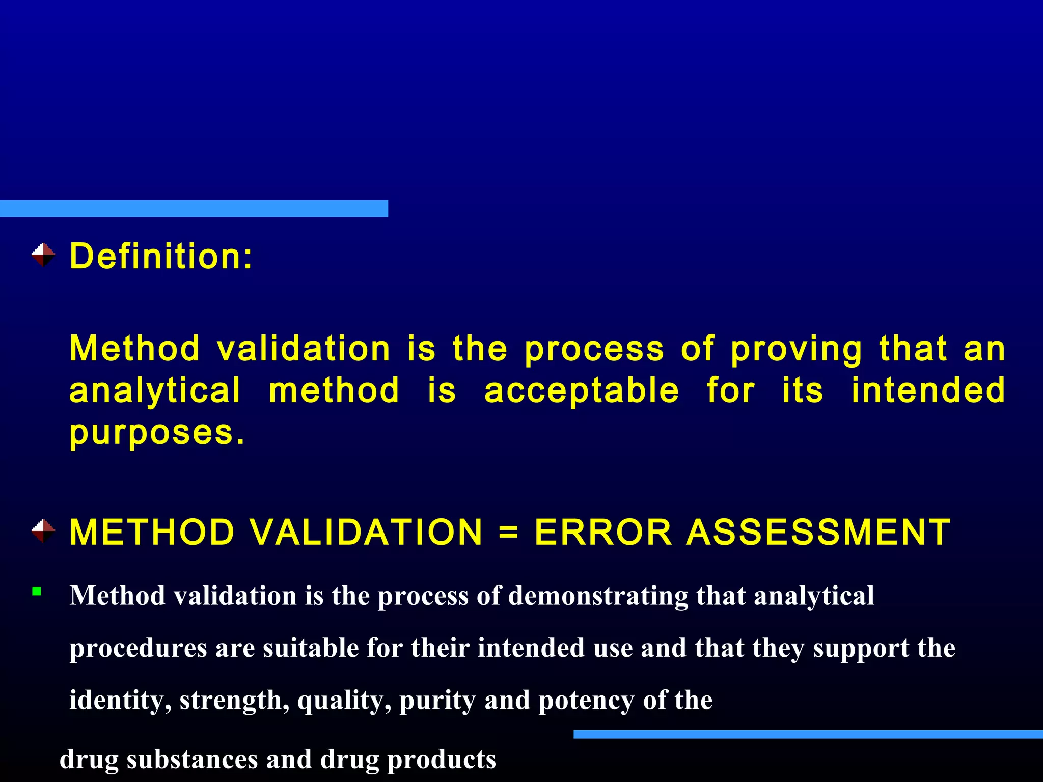 Method validation for drug substances and drug product _remodified_2014 ...
