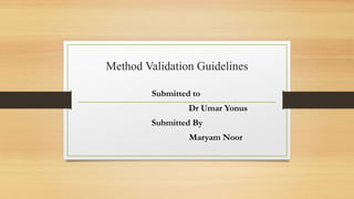 Method Validation Guidelines-2.pptx ISO ICH and USP | PPTX