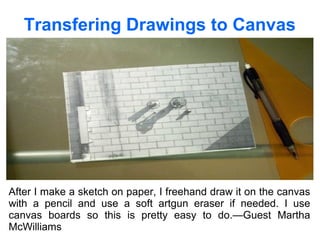 Method You Use to Transfer a Drawing to a Canvas | PPT