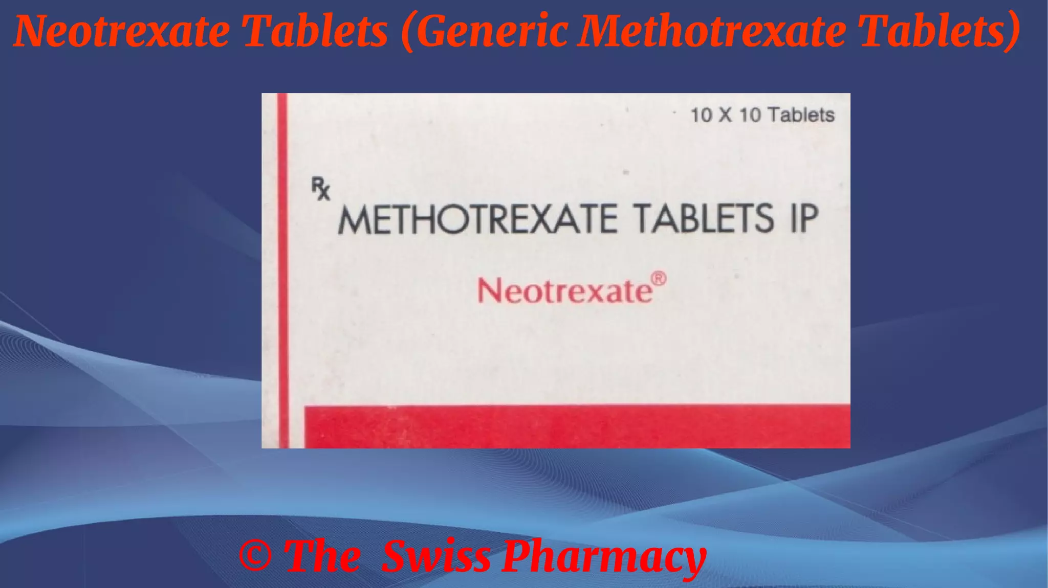 Neotrexate (Generic Methotrexate Tablets) | PDF | Cancer | Diseases and ...
