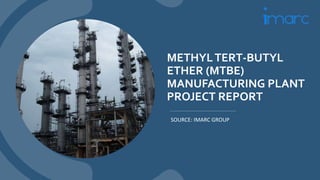 Detailed Project Report on Setting up a Methyl Tert-Butyl Ether ...