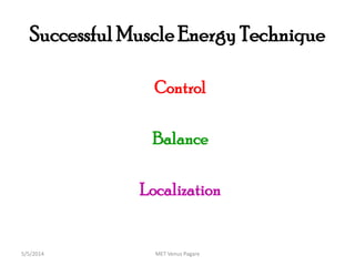 Muscle Energy Technique (MET) | PPTX