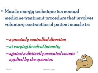 Muscle Energy Technique (MET) | PPTX