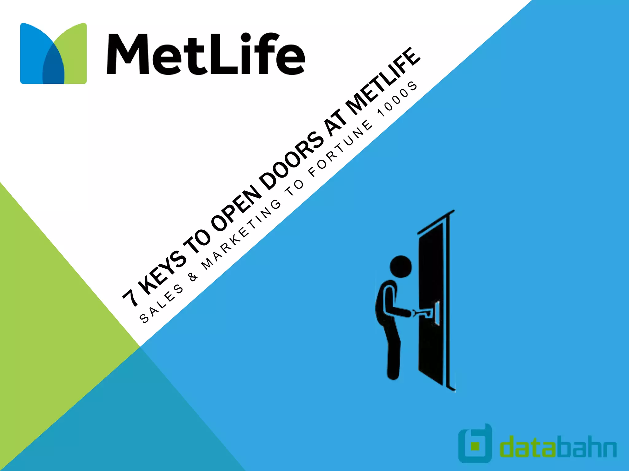 7 keys to open doors at MetLife | PPTX