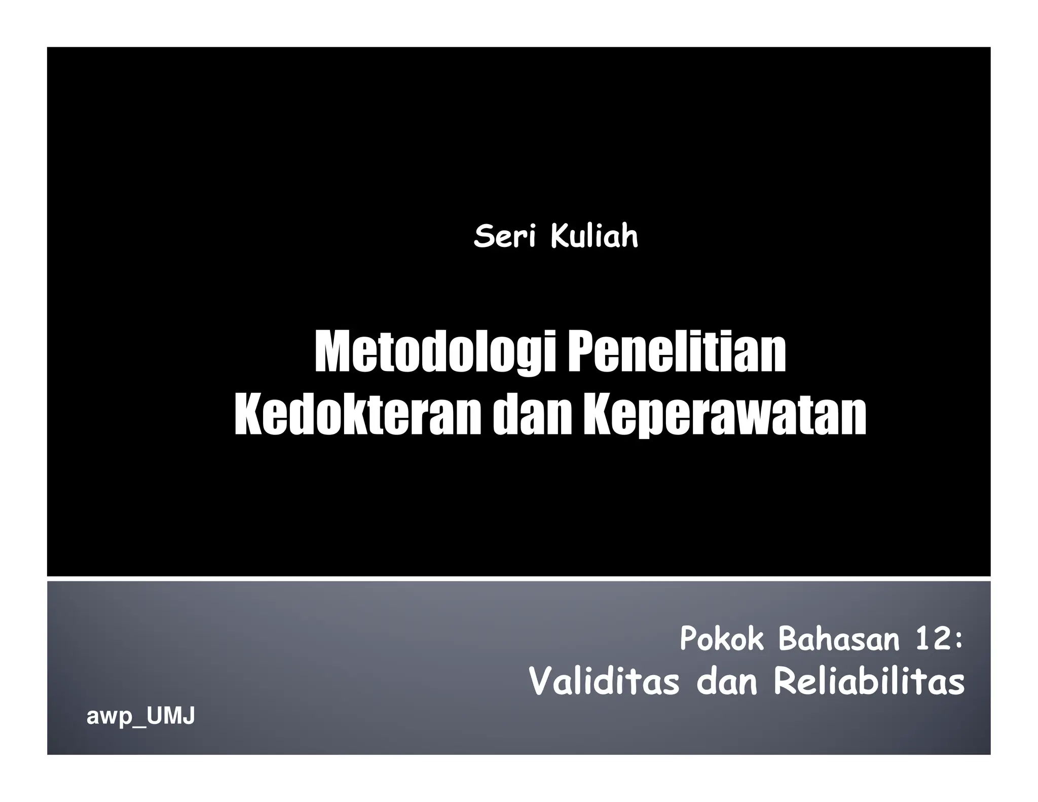 metodologi penelitian kedokteran dan keperawatan validitas dan ...