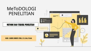 METLIT METODE DAN TEKNIK PENELITIAN.pptx