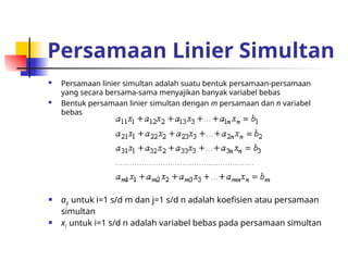 MetNum3-Penyelesaian Persamaan Linier Simultan_baru.ppt