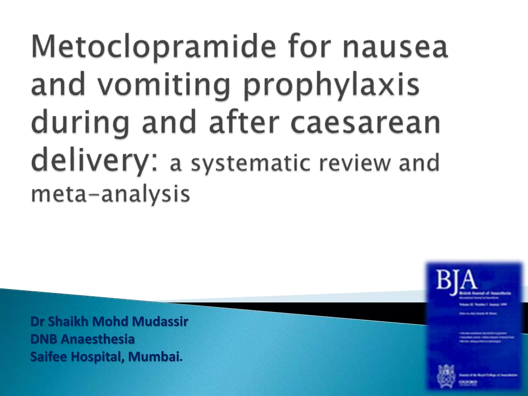 Metoclopramide for nausea and vomiting prophylaxis during and | PPTX