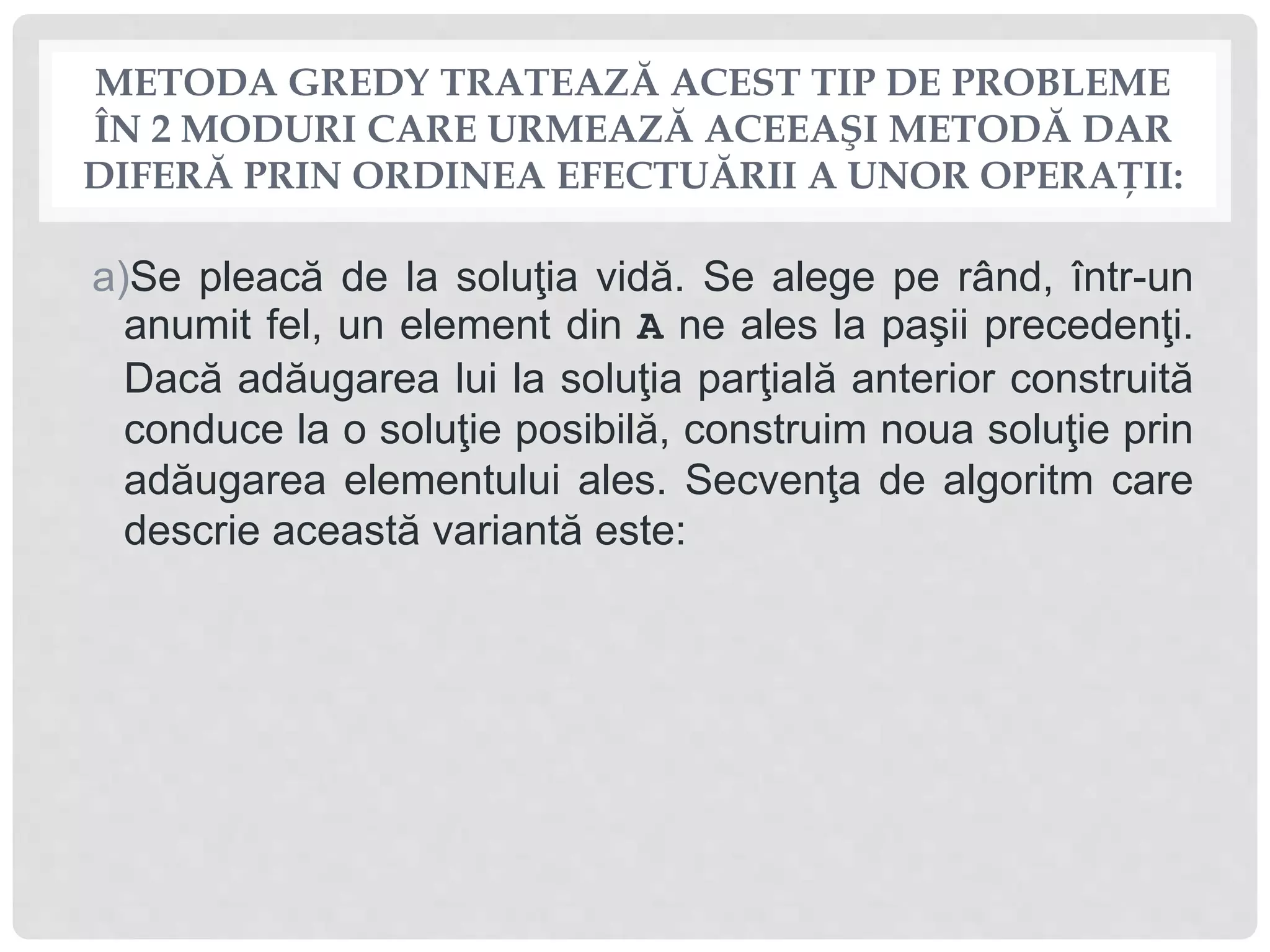 Metoda greedy informatica | PPTX