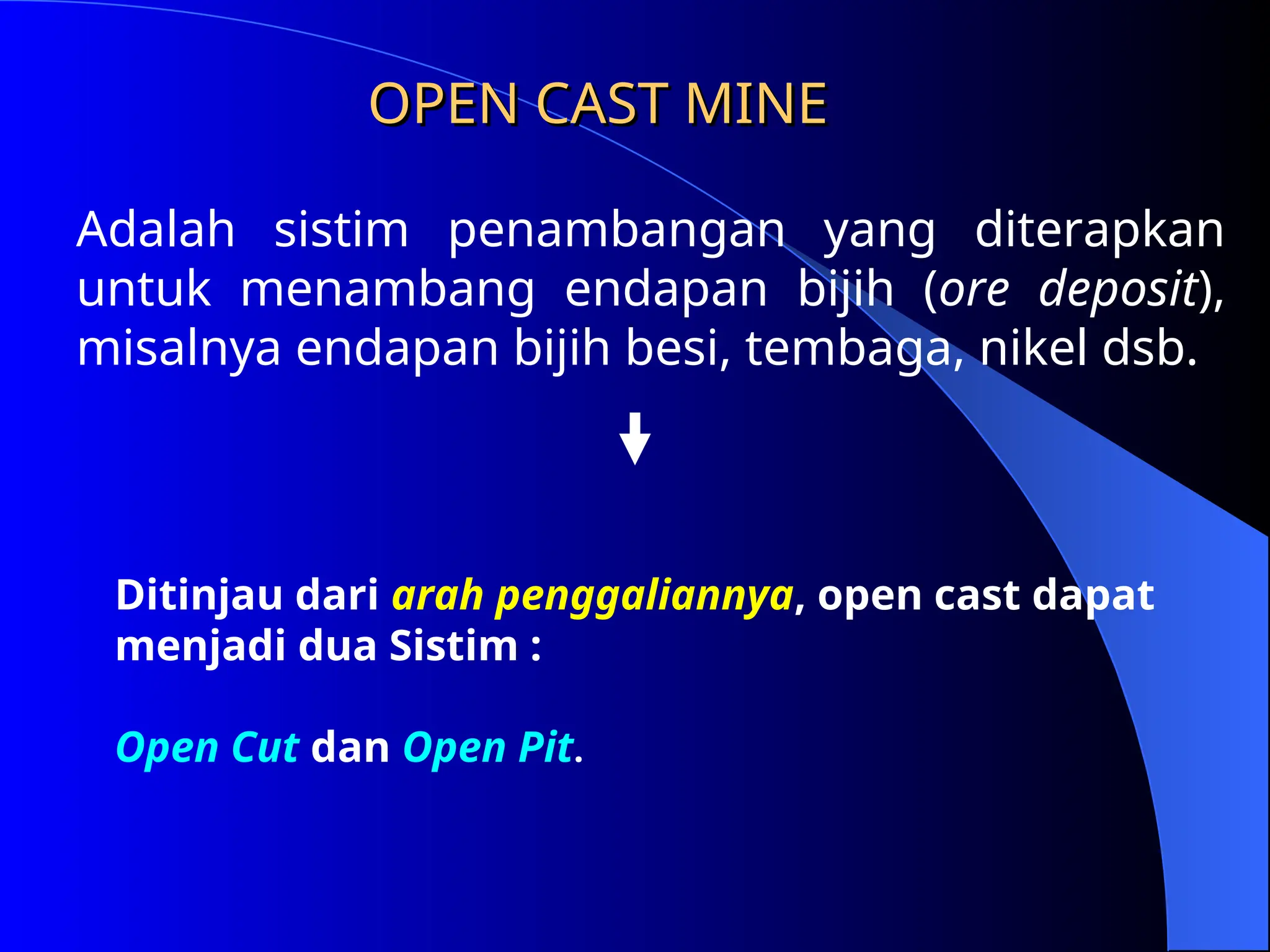 Metoda penambangan terbuka dan bawah tanah.ppt