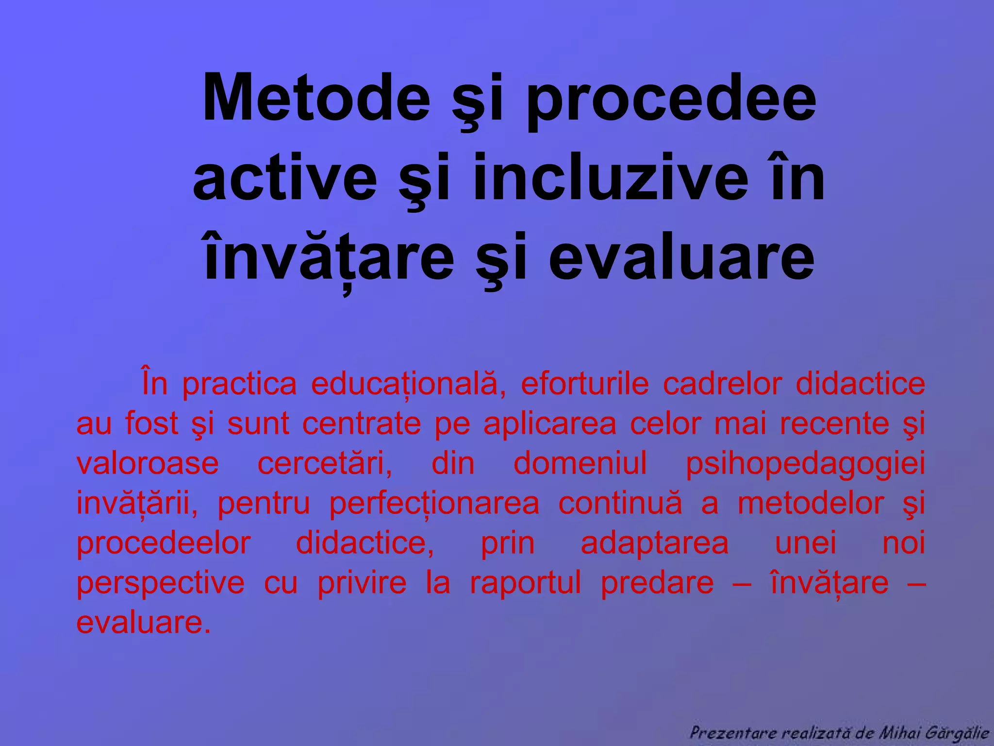 Metode si procedee active si incluzive | PPT