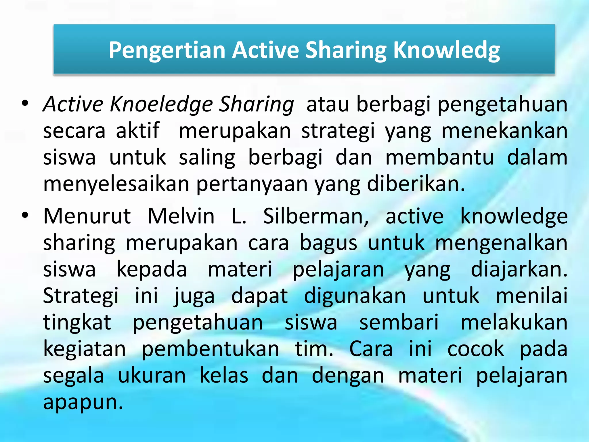Metode active sharing knowledg | PPTX
