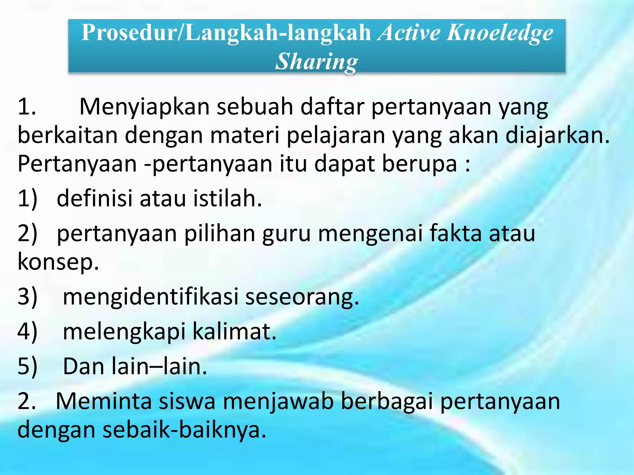 Metode active sharing knowledg | PPT