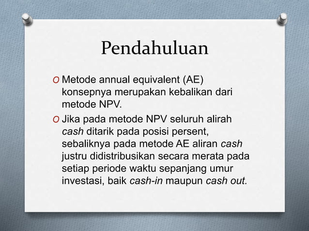 ekonomi teknik - metode annual equivalent | PPTX