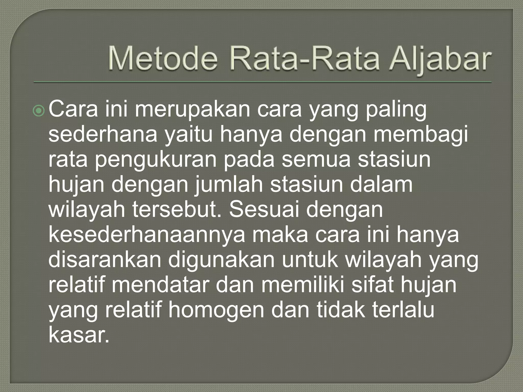 Menghitung Curah hujan rata-rata dengan Metode aljabar | PPTX