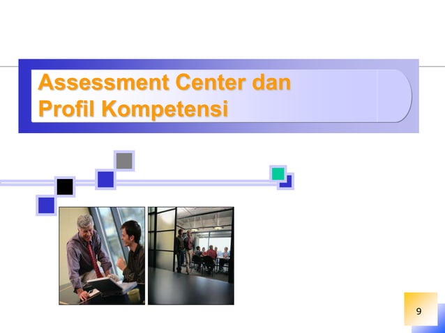 Menilai Kompetensi dengan Metode Assessment Center | PPTX