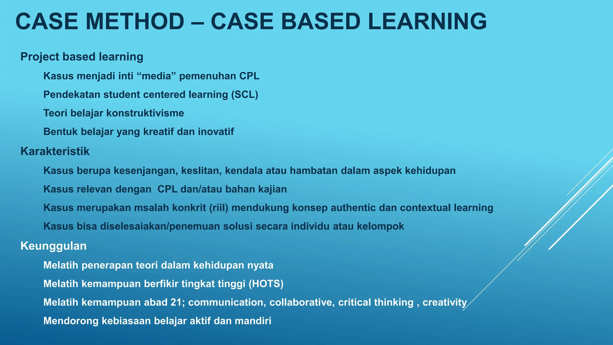 Penerapan Metode Pembelajaran berbasis Case Method dan Project Based ...