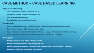 Penerapan Metode Pembelajaran berbasis Case Method dan Project Based ...
